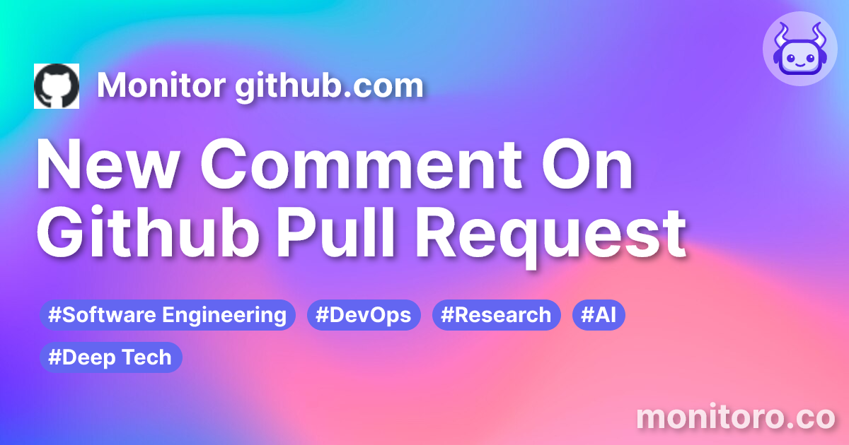 New Comment On Github Pull Request Monitoro