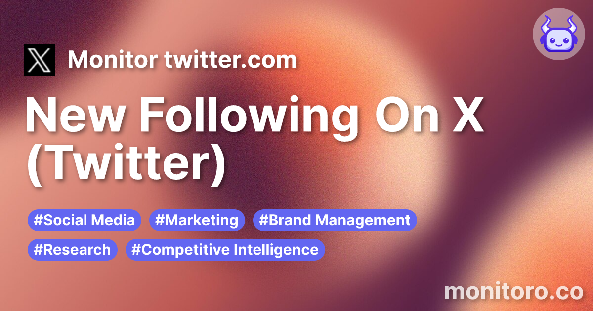 New Following On X (Twitter) | Monitoro