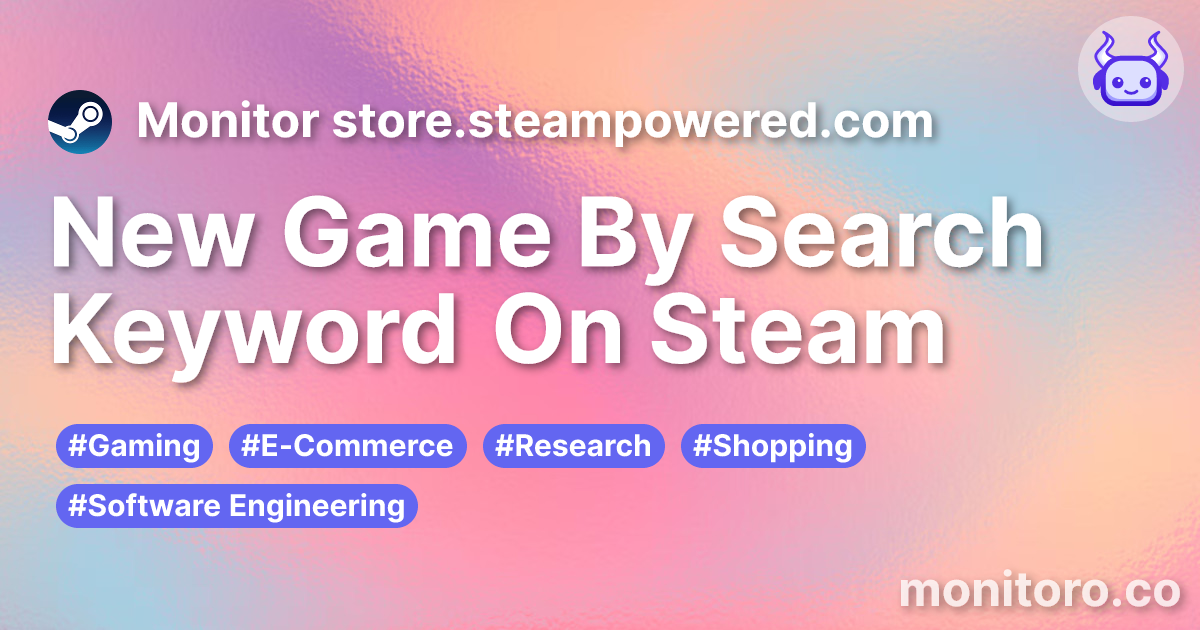 New Game By Search Keyword On Steam | Monitoro