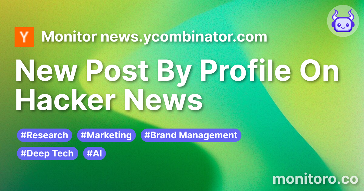 New Post By Profile On Hacker News | Monitoro