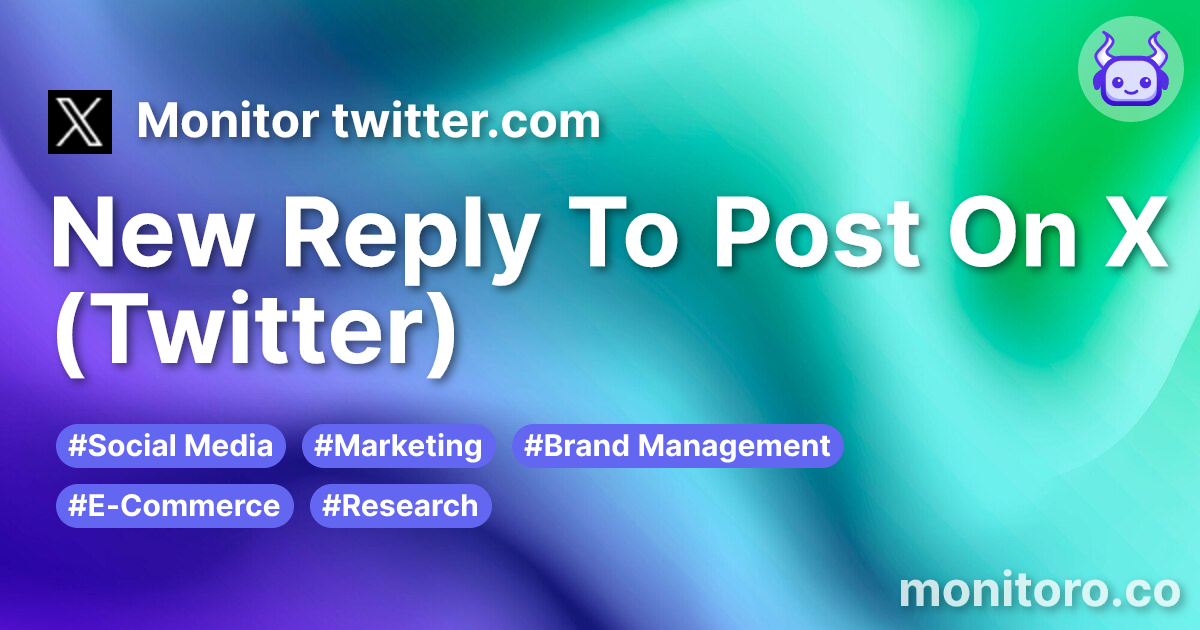 New Reply To Post On X (Twitter) | Monitoro